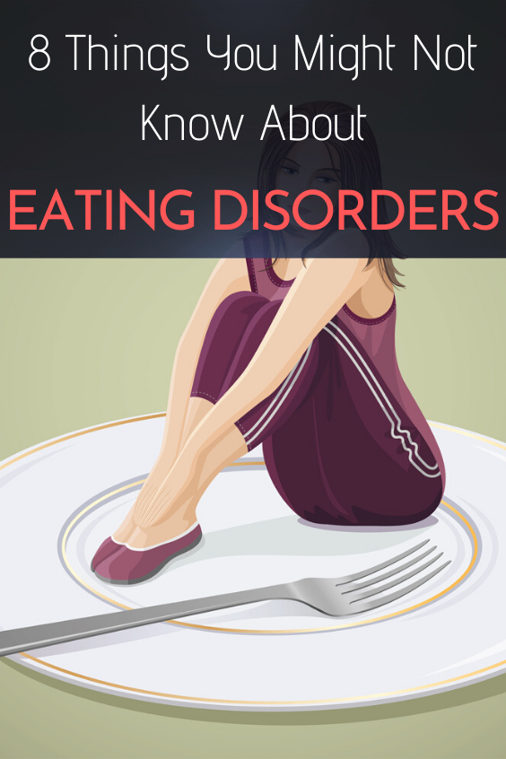 8 Things You Might Not Know About Eating Disorders