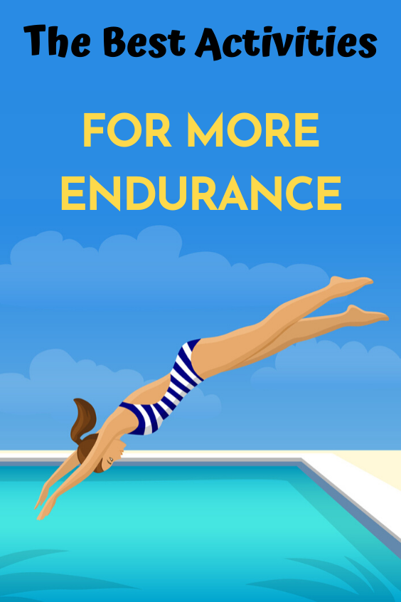 The Best Activities for More Endurance