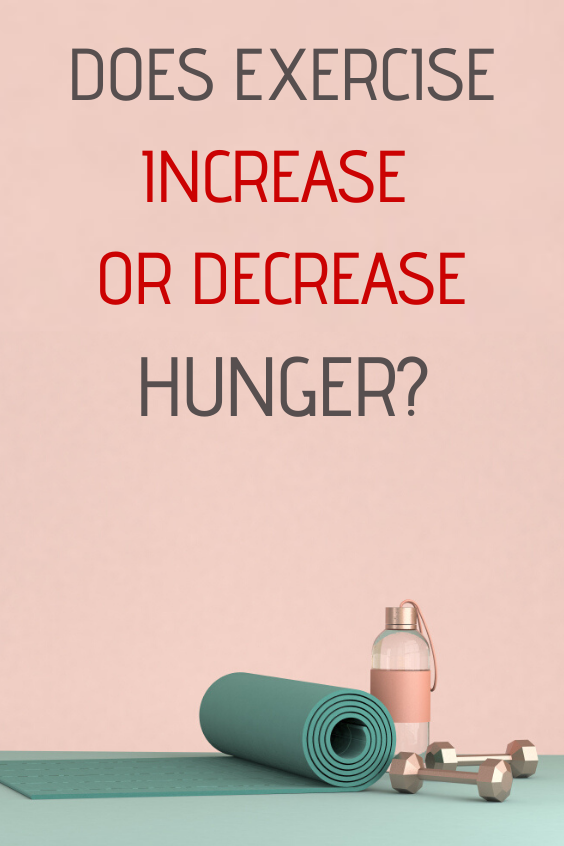 Does Exercise Increase or Decrease Hunger?
