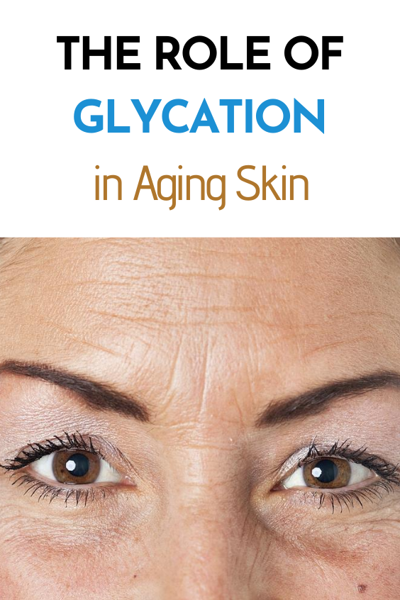 The Role of Glycation in Aging Skin