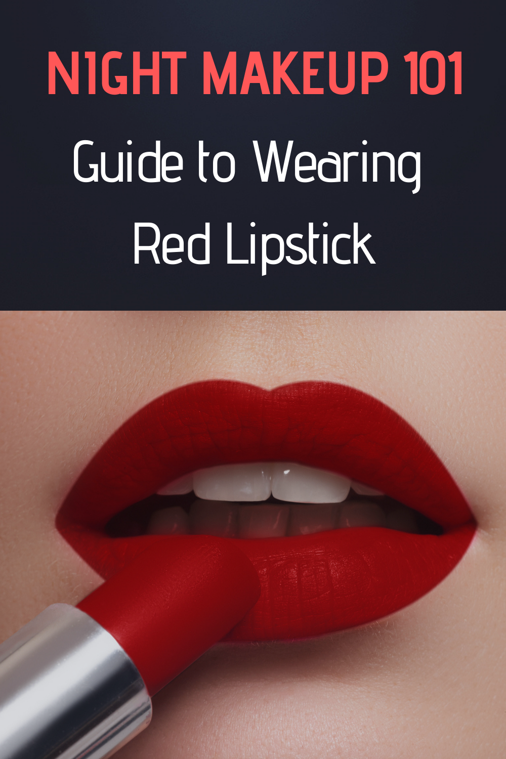 Night Makeup 101: Guide to Wearing Red Lipstick
